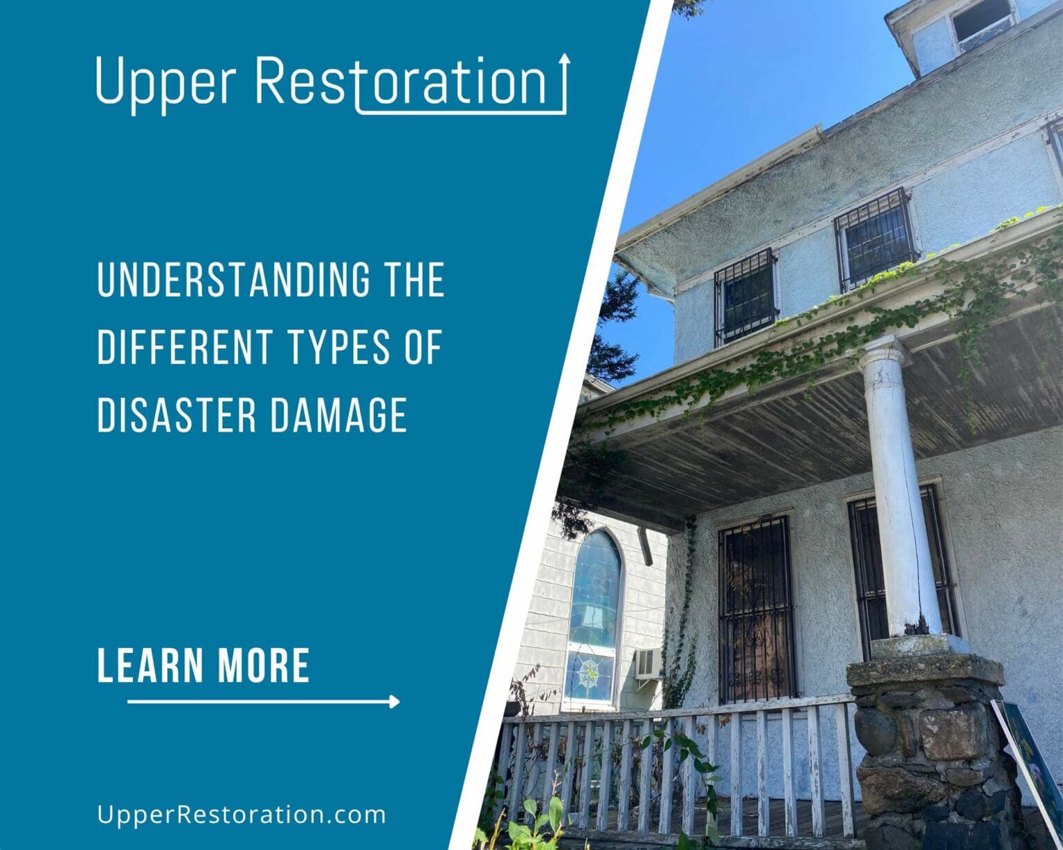 Understanding the Different Types of Disaster Damage | Upper Restoration